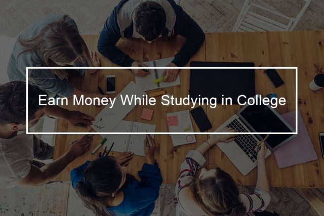 11 Ways for College Students to Make Money Fast - Top Financial Resources