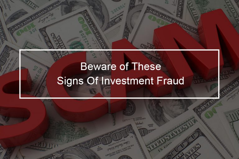 Learn How To Spot And Avoid Investment Fraud Before You Become The Next ...